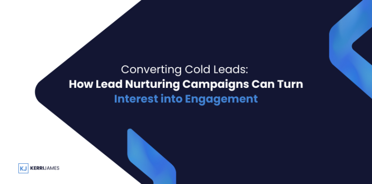 Converting Cold Leads: How Lead Nurturing Campaigns Can Turn Interest ...